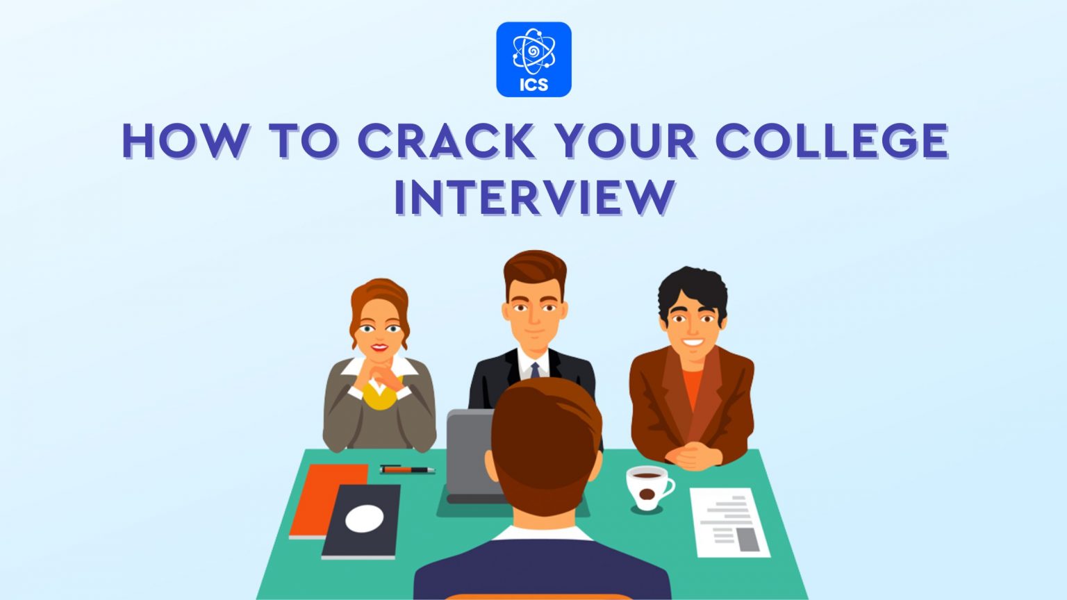 How to Crack Your College Interview - Institute for Career Studies